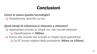Sperimentazione di Tecnologie di Deep Learning su Sistemi Embedded | PPT
