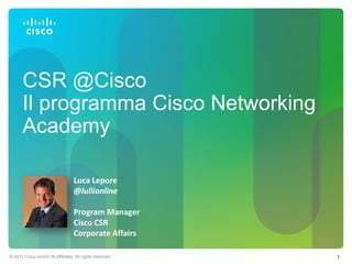 [OINP2014] Luca Lepore, Cisco "Il programma Cisco networking academy" | PDF