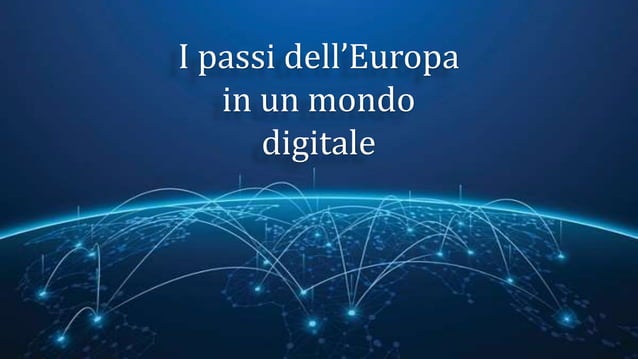 I passi dell'Europa nel mondo digitale | PPTX