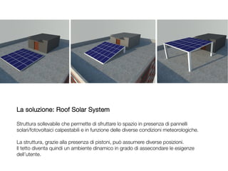 Roof Solar System - Sistema di copertura sollevabile per tetti. | PDF