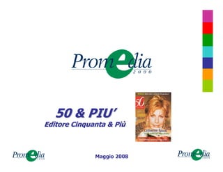 Presentazione 50 & Più | PDF