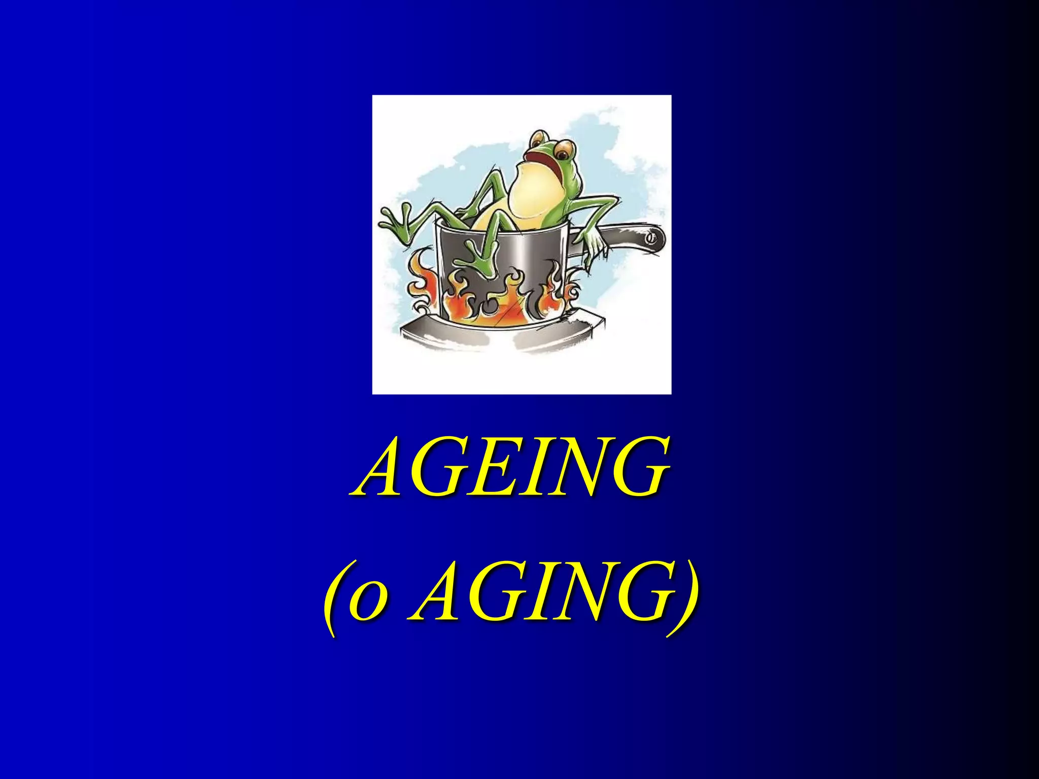 Presentazione ageing (aging) | PPTX