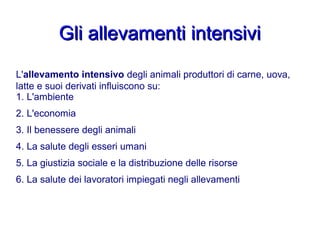Gli allevamenti intensivi | PPT