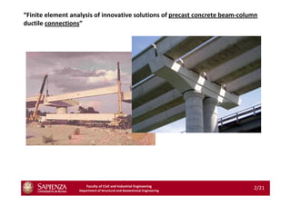 FINITE ELEMENT ANALYSIS OF INNOVATIVE SOLUTIONS OF PRECAST CONCRETE ...