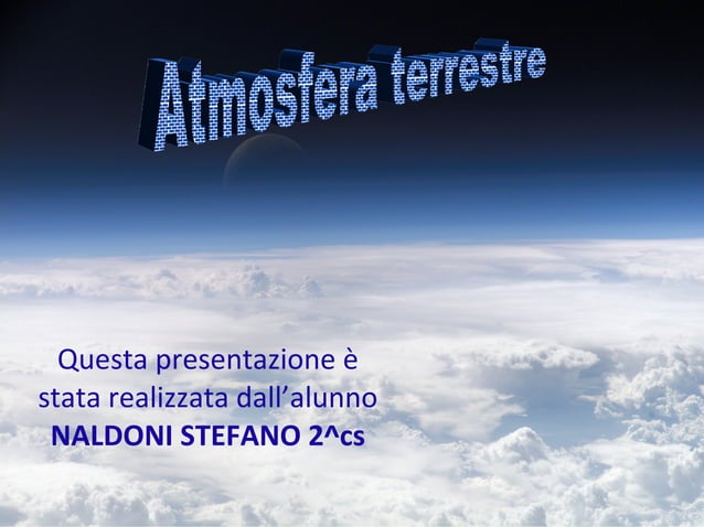 Presentazione atmosfera stefano naldoni | PPT