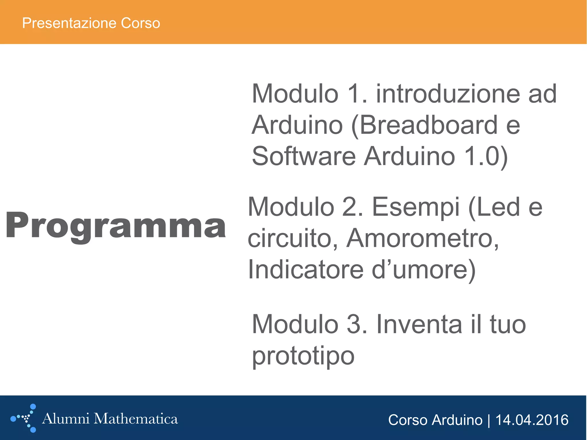 Corso Arduino - Presentazione e Introduzione | PDF
