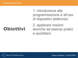 Corso Arduino - Presentazione e Introduzione | PDF