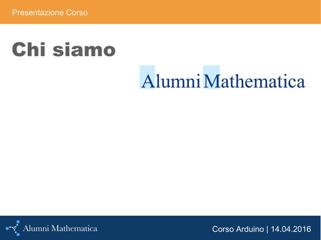 Corso Arduino - Presentazione e Introduzione | PPT