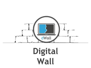 dWall - Digital Divide