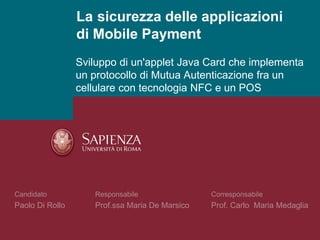 La sicurezza delle applicazioni di Mobile Payment_Paolo Di Rollo | PPT