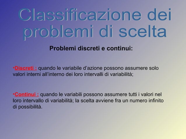 Problemi di scelta nel caso continuo | PPT