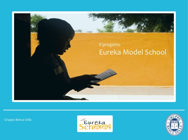 Eureka Model School - presentazione del progetto | PPT