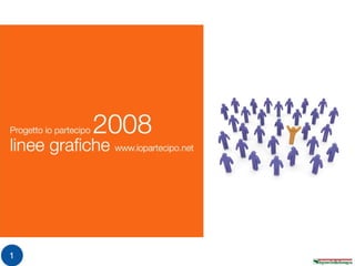 Io Partecipo: le linee grafiche del portale | PPT