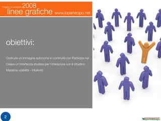 Io Partecipo: le linee grafiche del portale | PPT