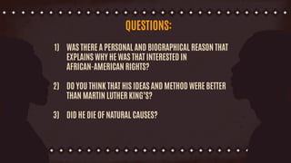 Presentation about Malcom x-school projectpdf | PPT