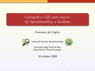 Cartografia e GIS Open Source: da OpenStreetMap a GeoBase | PPT