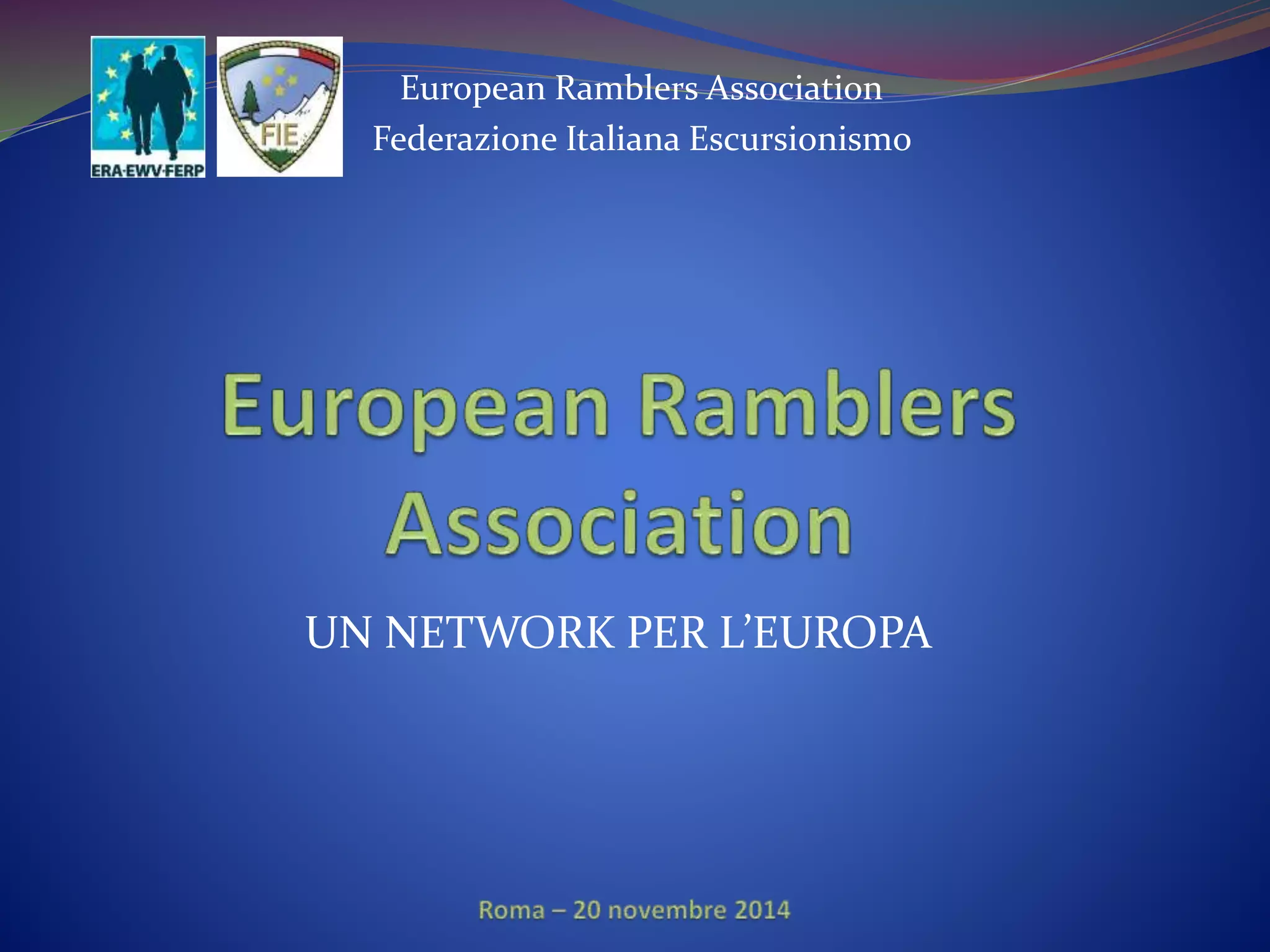 European Ramblers Association. Un network per l'Europa - Domenico ...