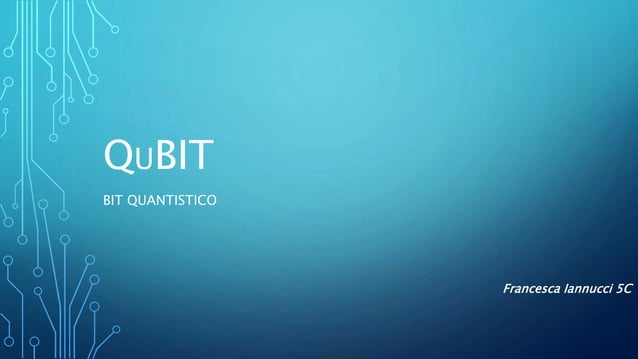 Presentazione QuBit Iannucci | PPTX