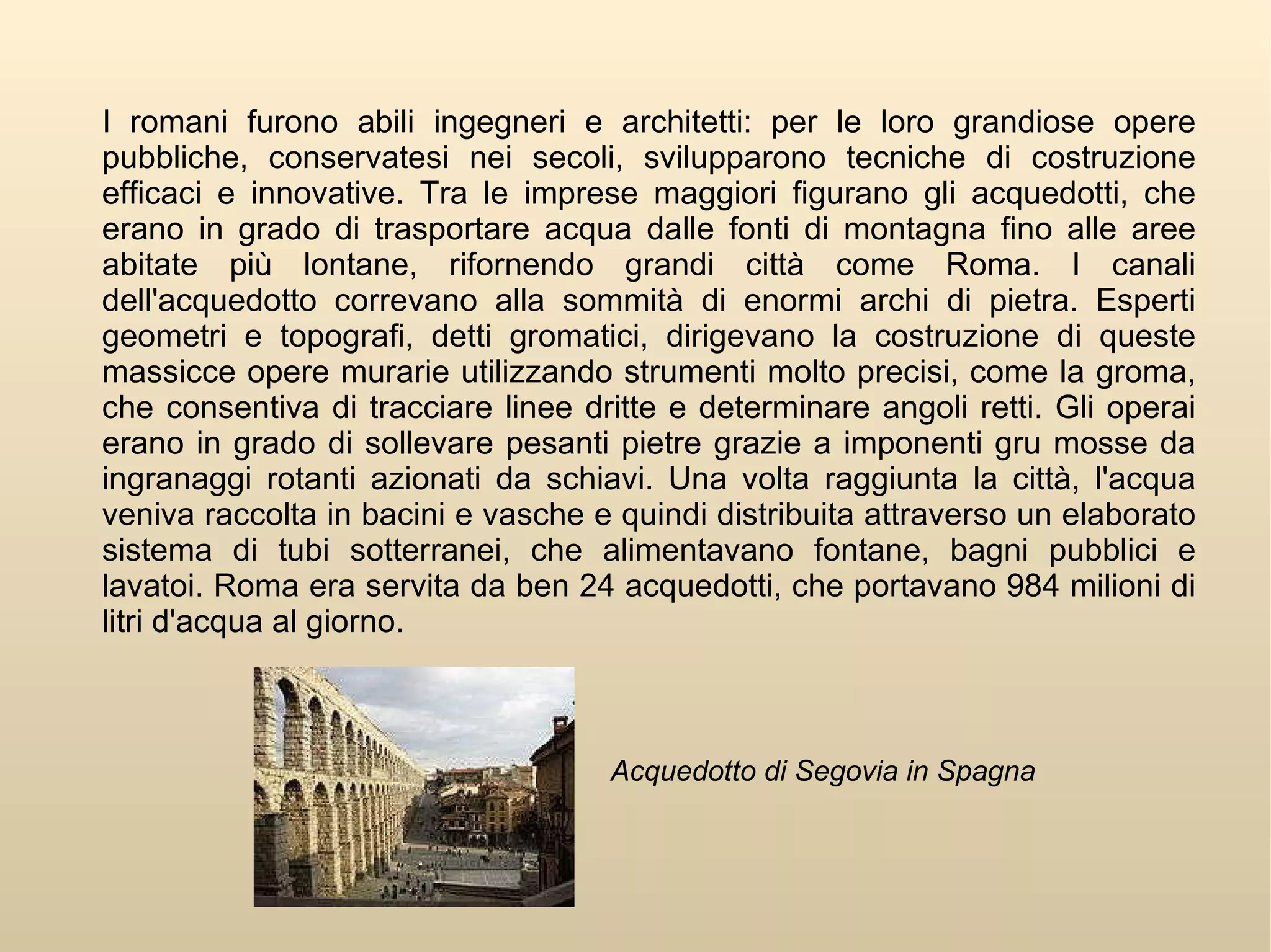 Gli antichi romani: grandi costruttori | PPT