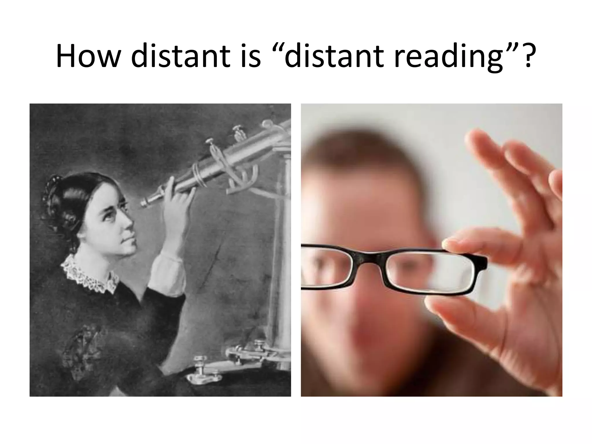 Moretti and distant reading | PPTX