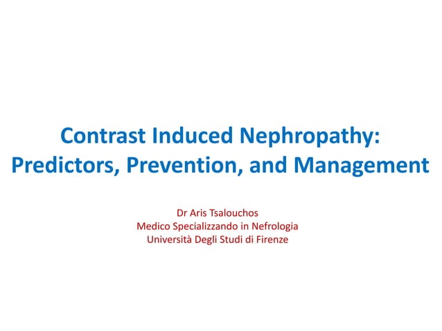 Contrast Induced Nephropathy | PPTX
