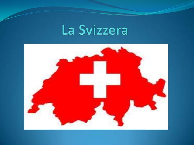 Presentazione svizzera | PPTX | Europe Travel | Travel Locations