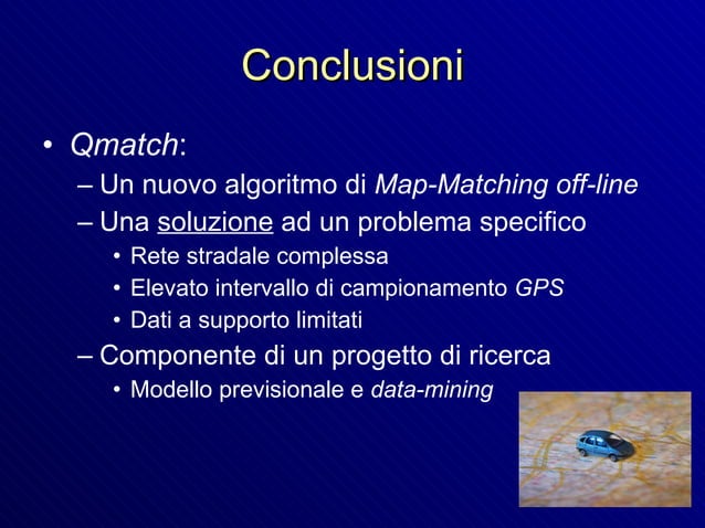 Un algoritmo di Map-Matching su reti stradali complesse | PPT