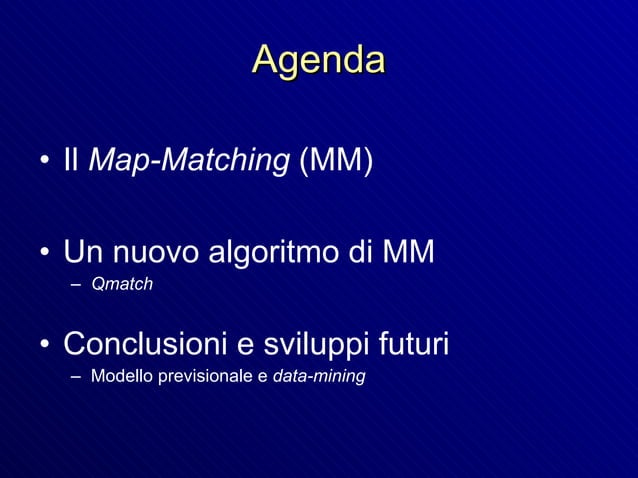 Un algoritmo di Map-Matching su reti stradali complesse | PPT