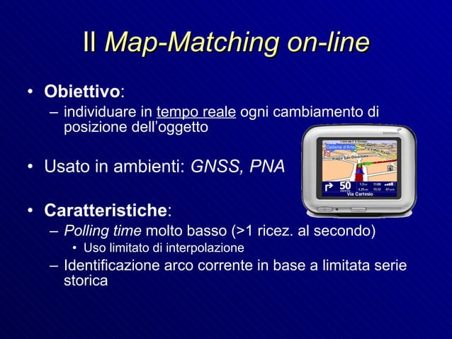 Un algoritmo di Map-Matching su reti stradali complesse | PPT