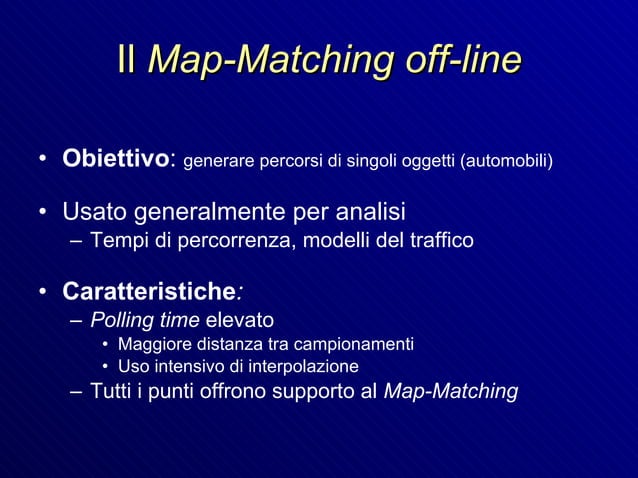 Un algoritmo di Map-Matching su reti stradali complesse | PPT