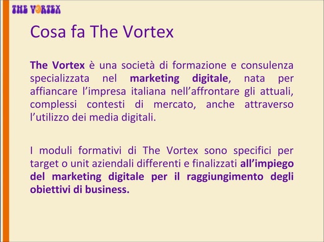 The Vortex - Formazione digitale per un mondo che cambia | PPT