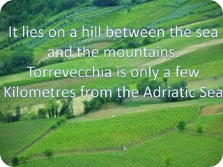 Our village: Torrevecchia Teatina | PPT