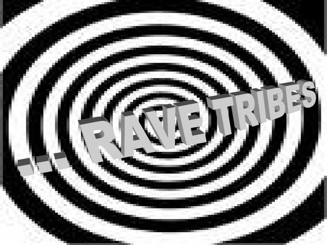 Rave Tribes | ODP