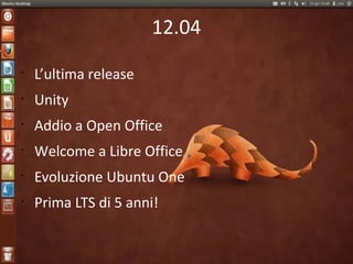 Presentazione ubuntu 12.04 LTS | PPT