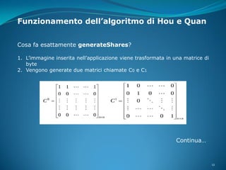Studio ed implementazione di schemi di crittografia visuale progressiva ...