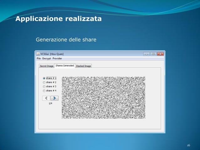 Studio ed implementazione di schemi di crittografia visuale progressiva ...