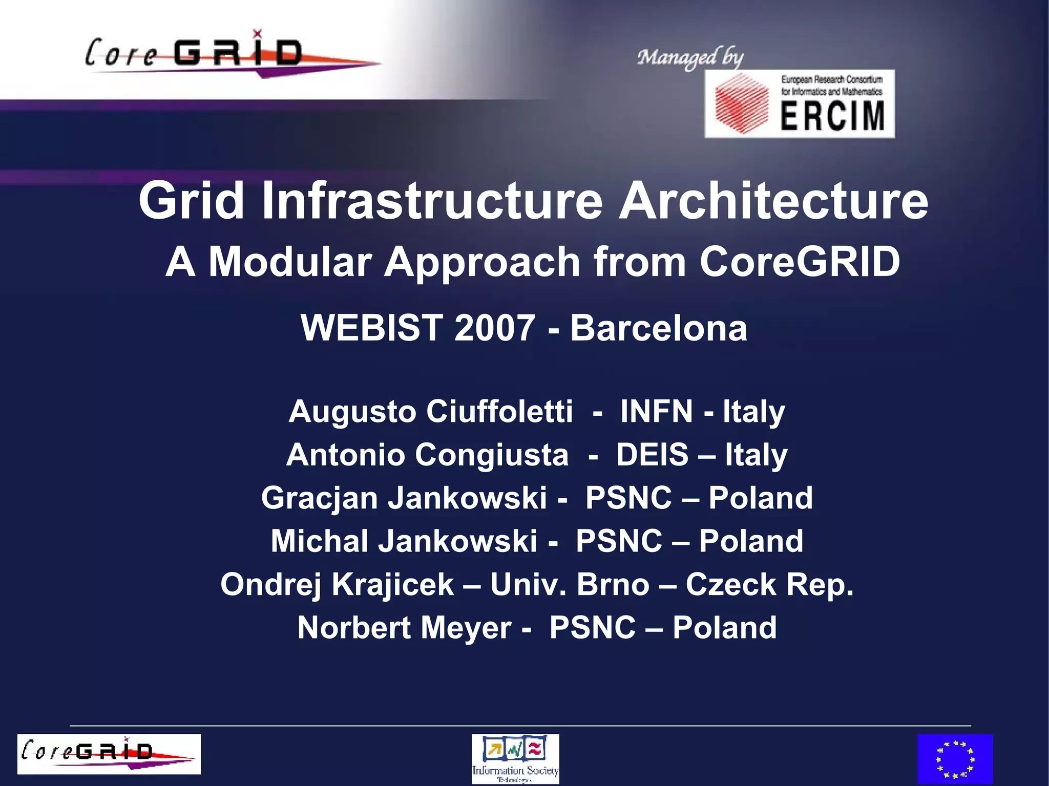Grid Infrastructure Architecture A Modular Approach From Coregrid Odp