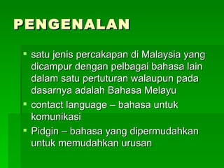 Present bahasa rojak | PPT