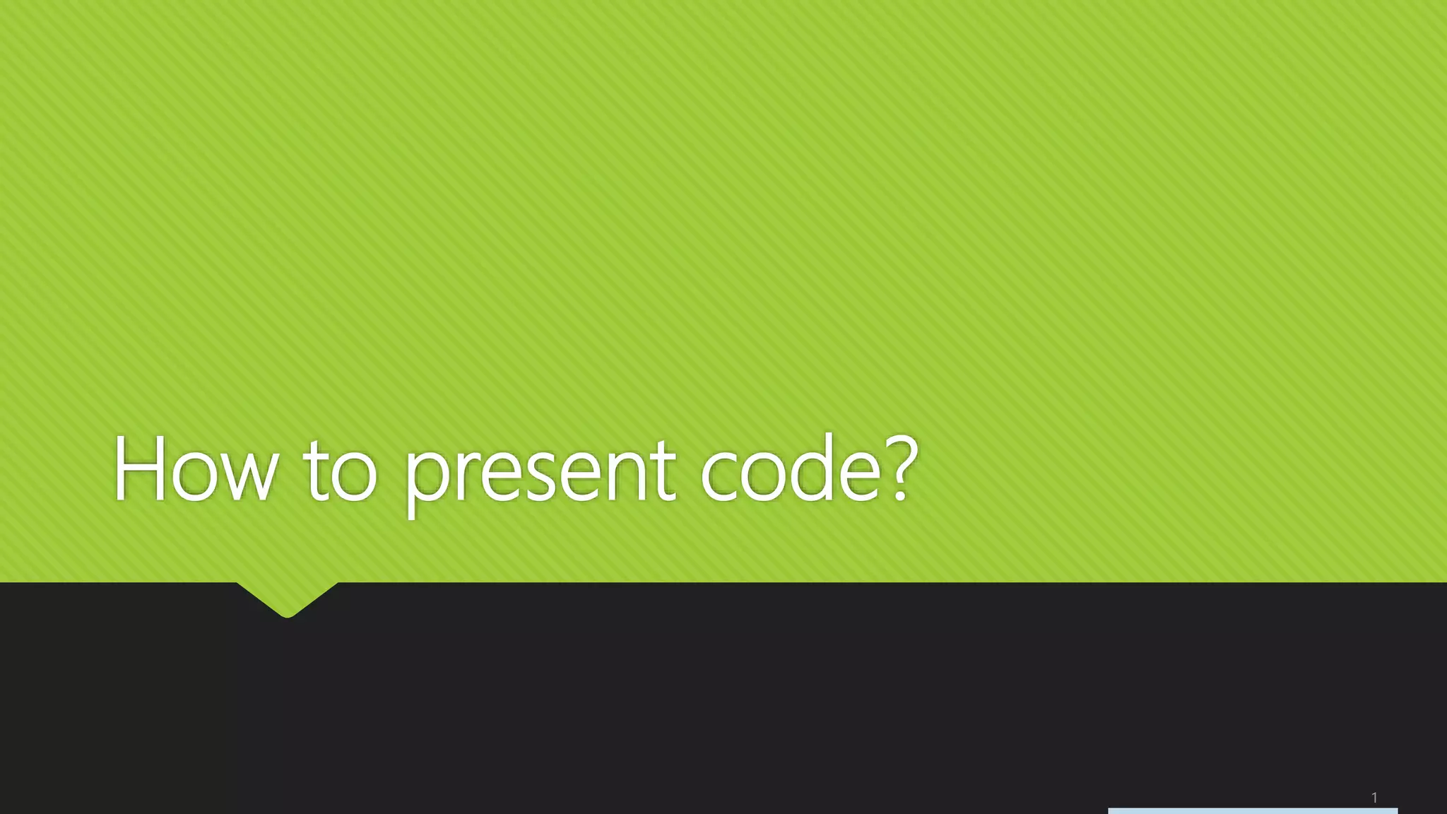 Present code | PPTX