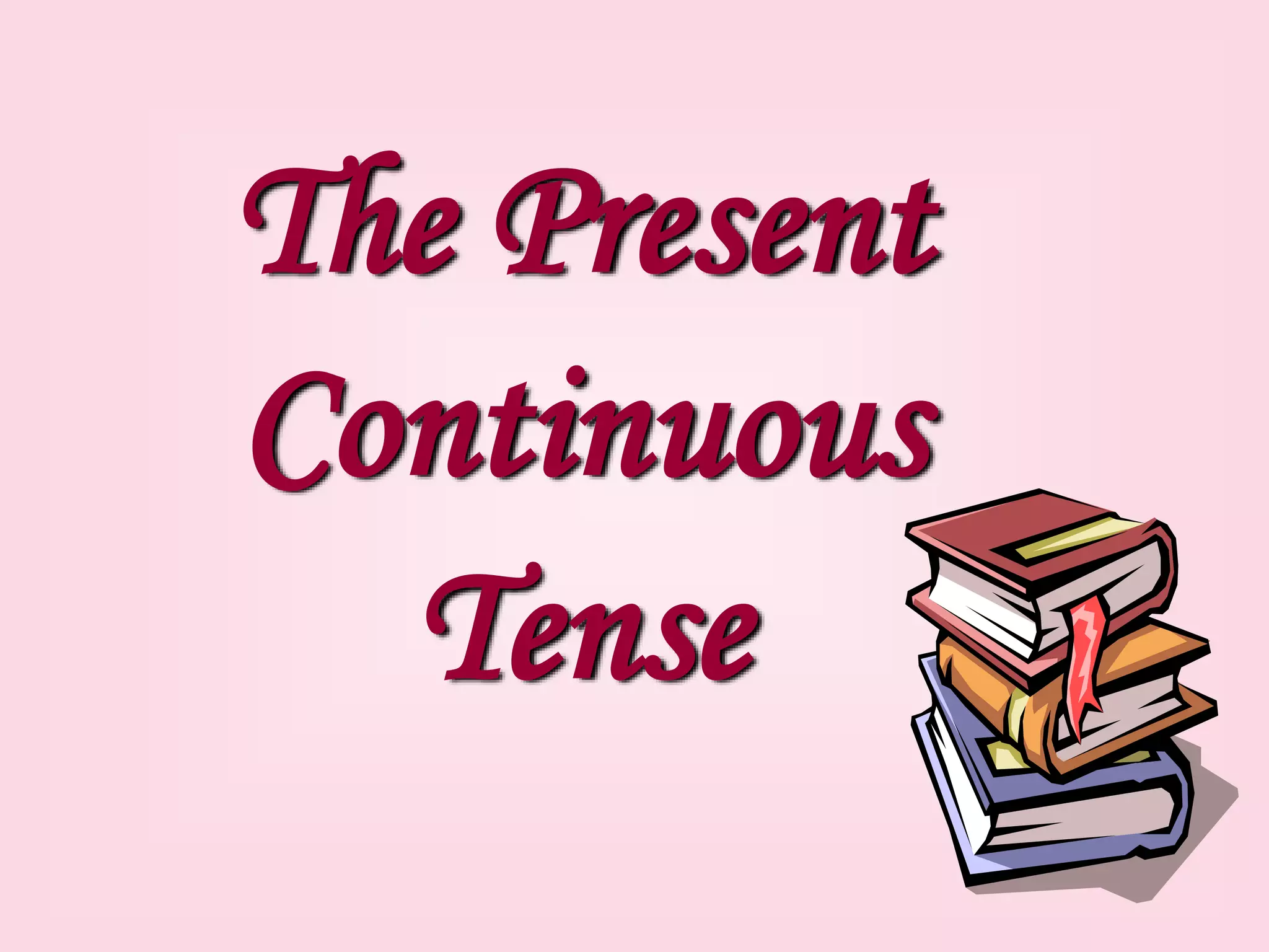 Present continuous presentation | PPTX | Family and Relationships