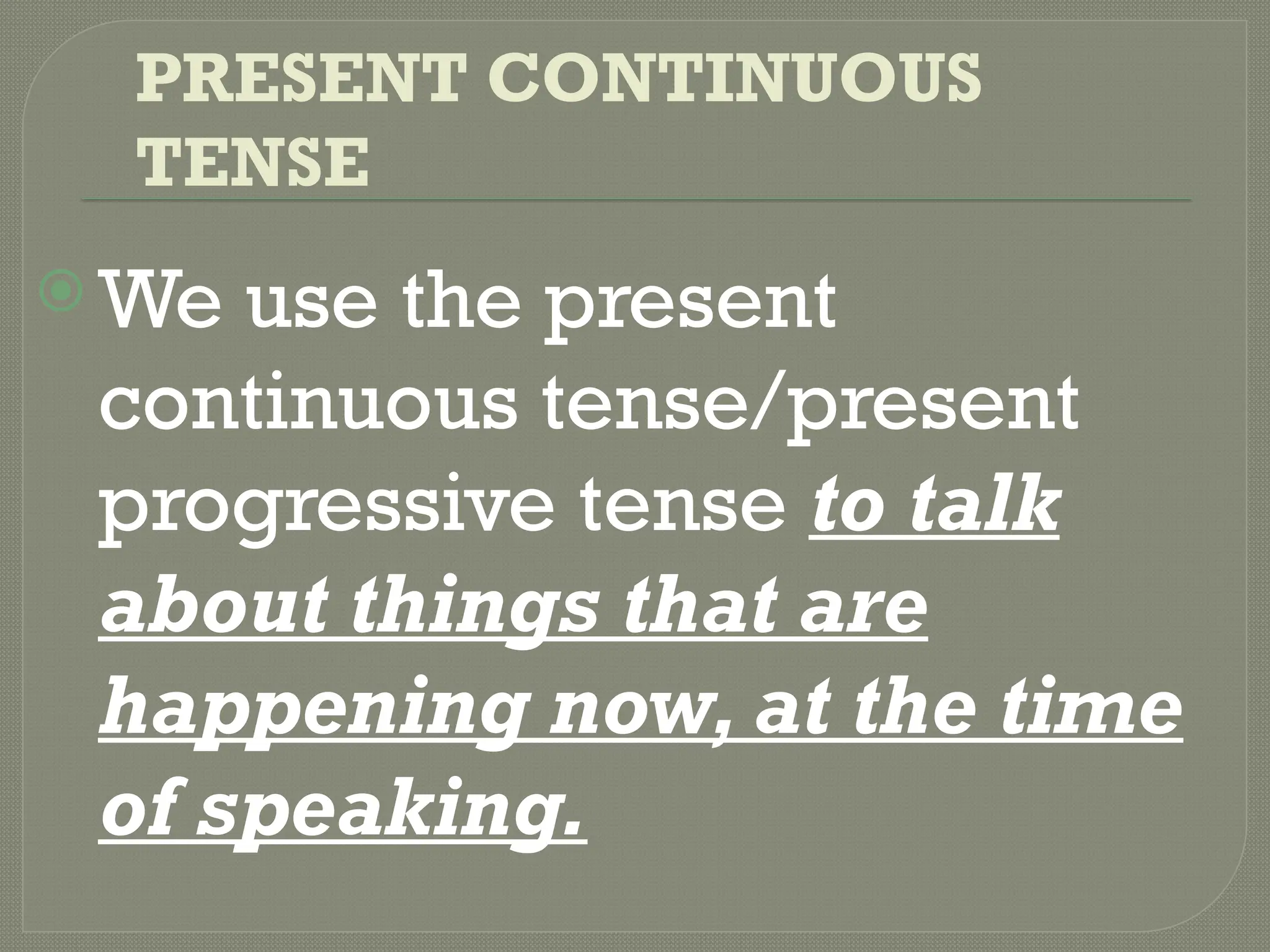 Present Continuous Tense Diskusi.pptx