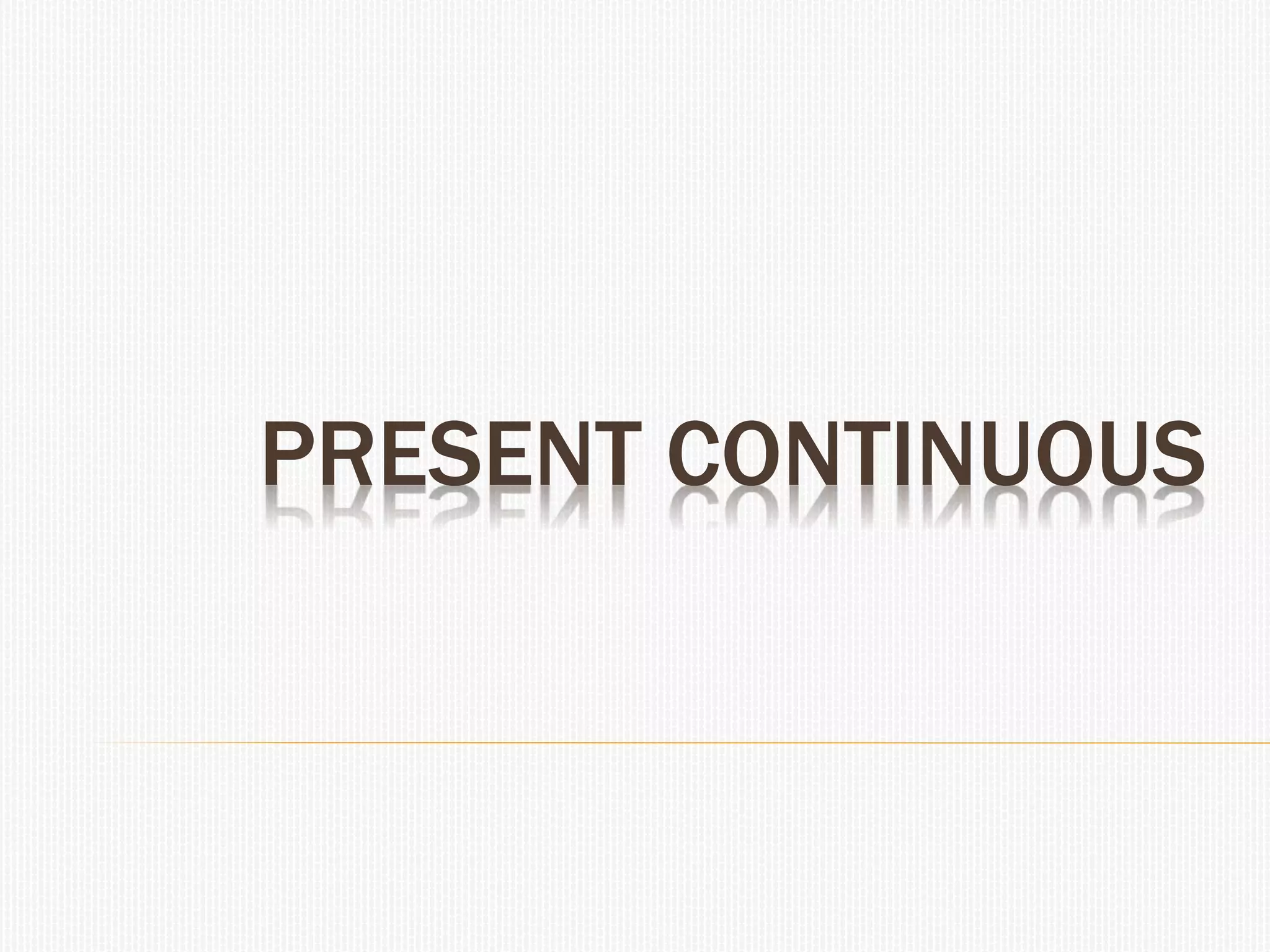 Present continuous | PPT