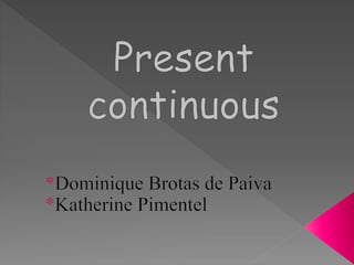 Present continuous | PPT