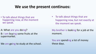 Present continuous explanation | PPTX