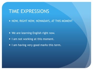 Present continuous or progressive | PPT