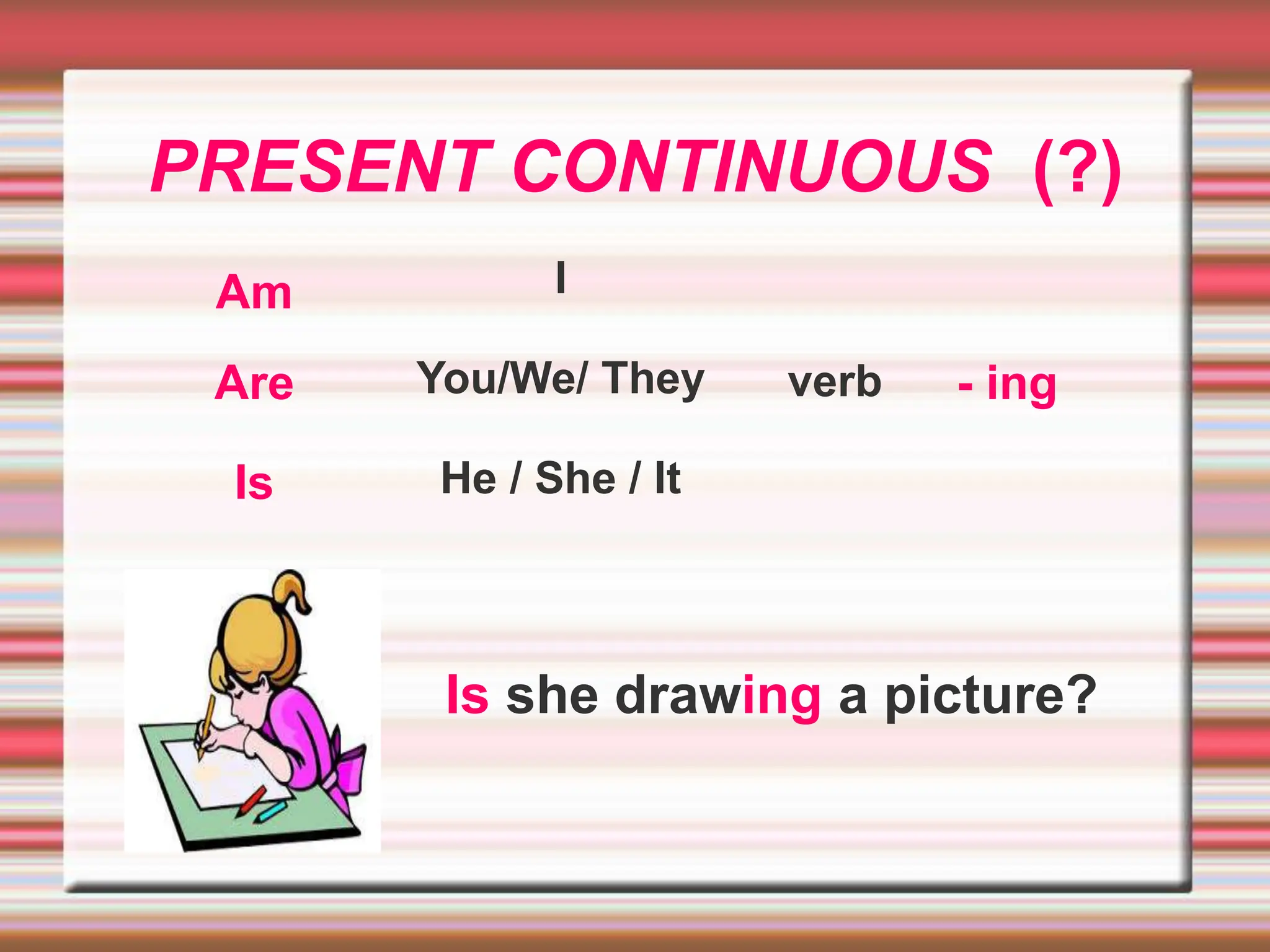 Present continuous.ppt Present continuous.ppt