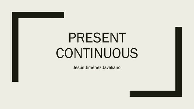 Present continuous examples ............ | PPTX