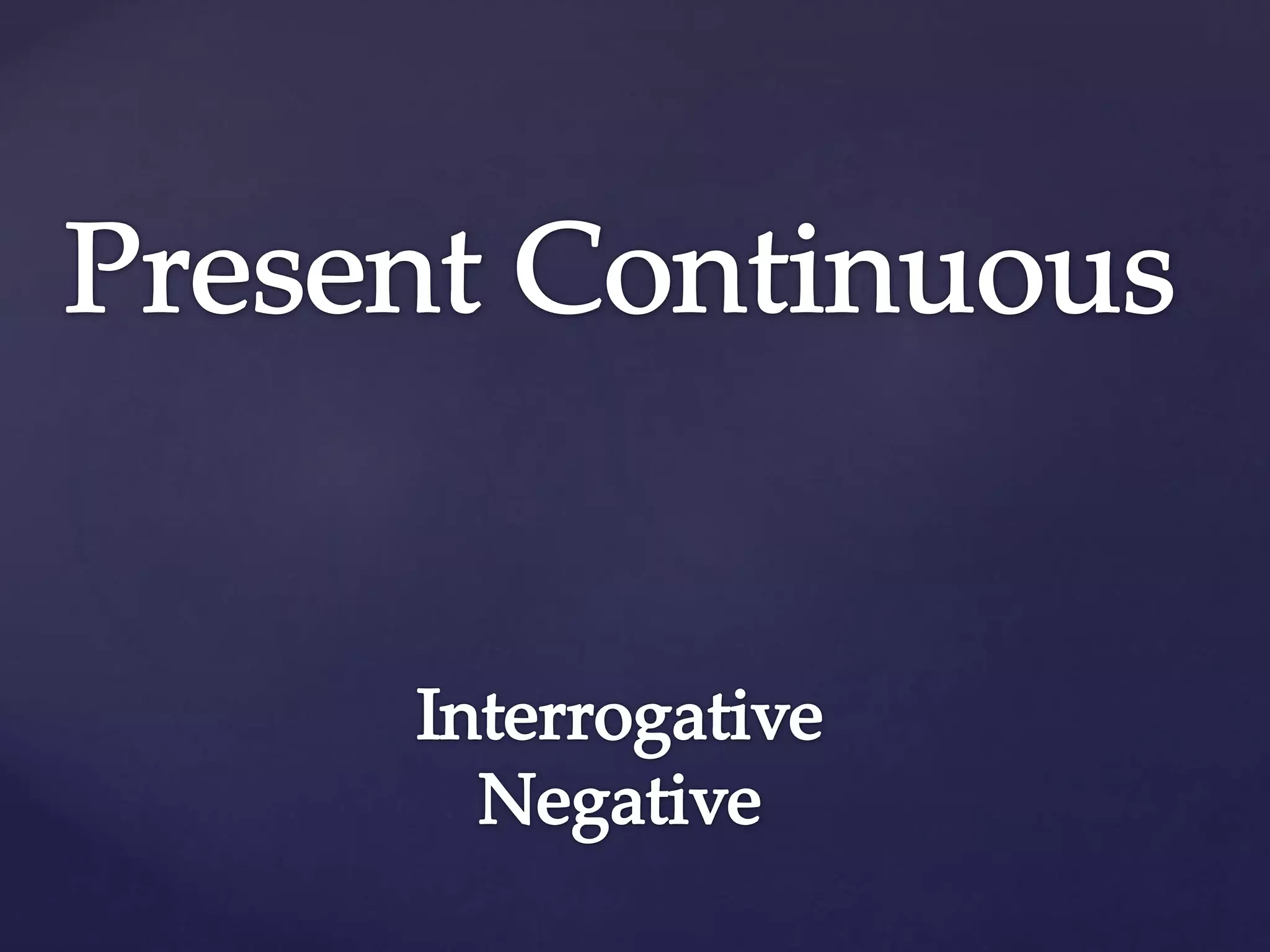Present continuous 1 | PPT