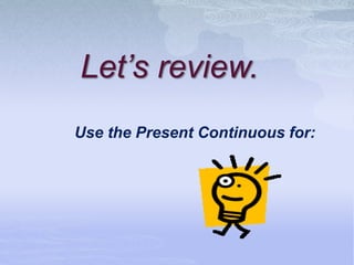 Present simple and present continuous | PPT