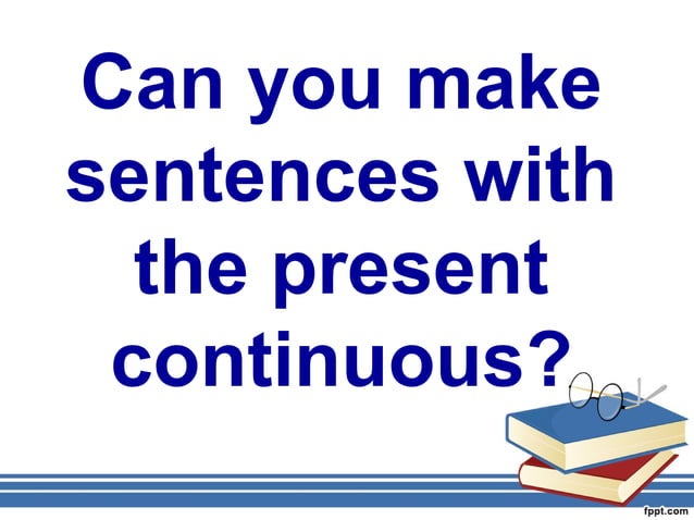 Present continuous diapos para hacer frases | PPT